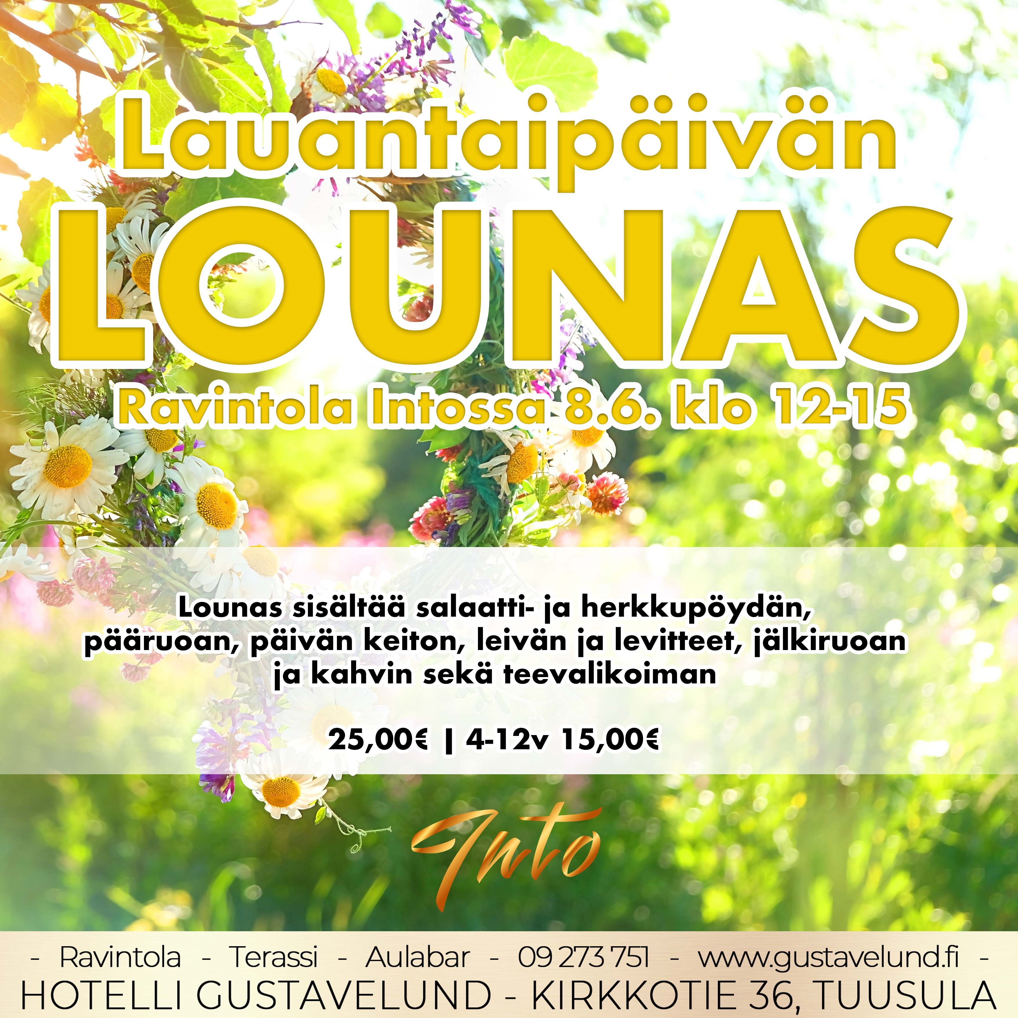 Lauantaipäivän lounas Ravintola Intossa 8.6. klo 12-15 08.06.2024 ...